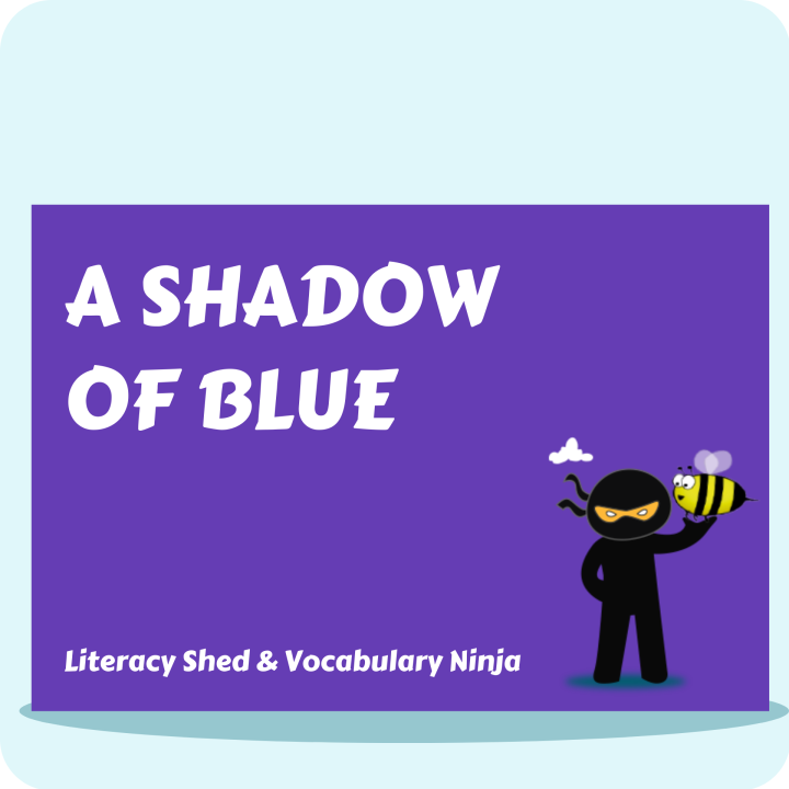 A Shadow of Blue – Vocabulary Ninja