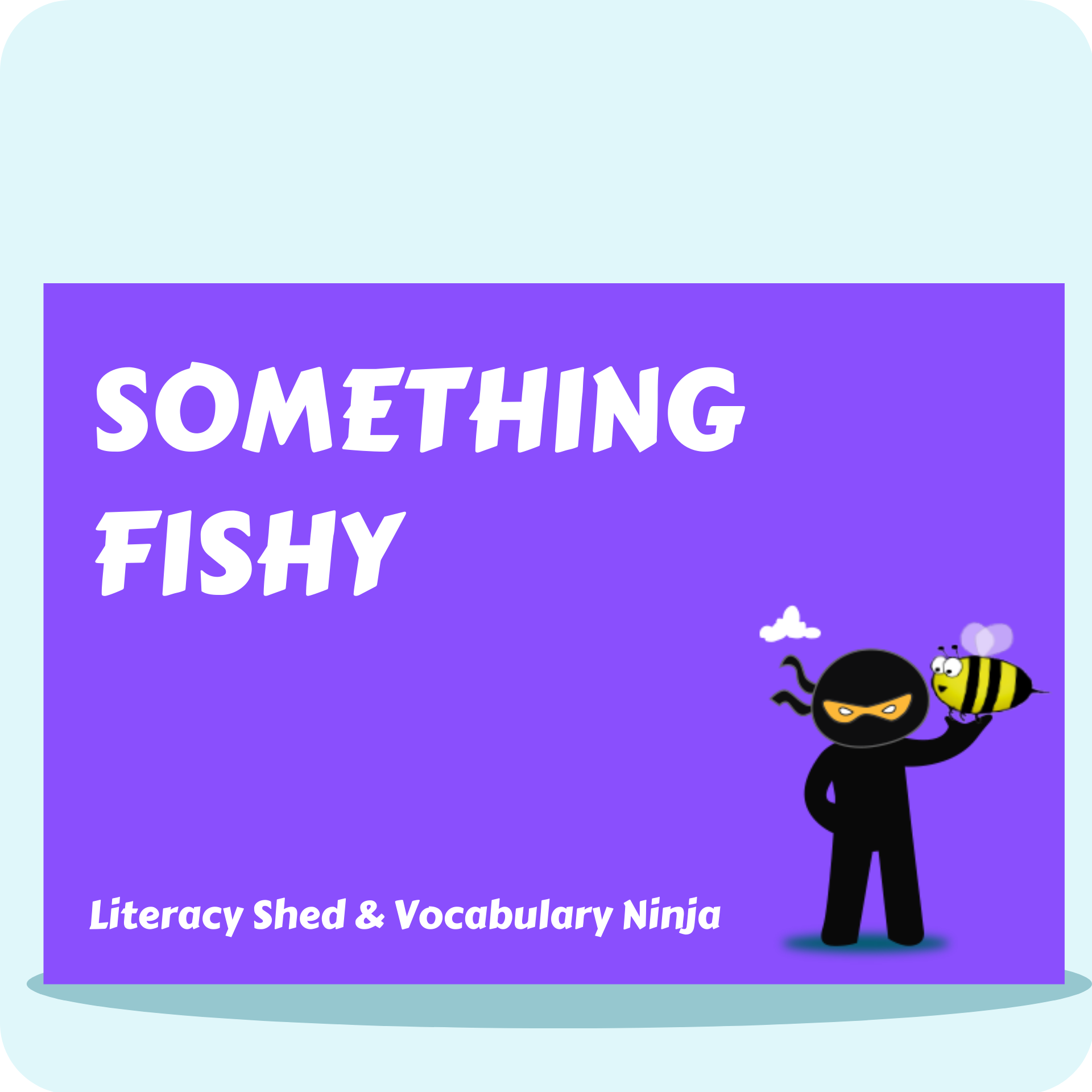 Something Fishy – Vocabulary Ninja