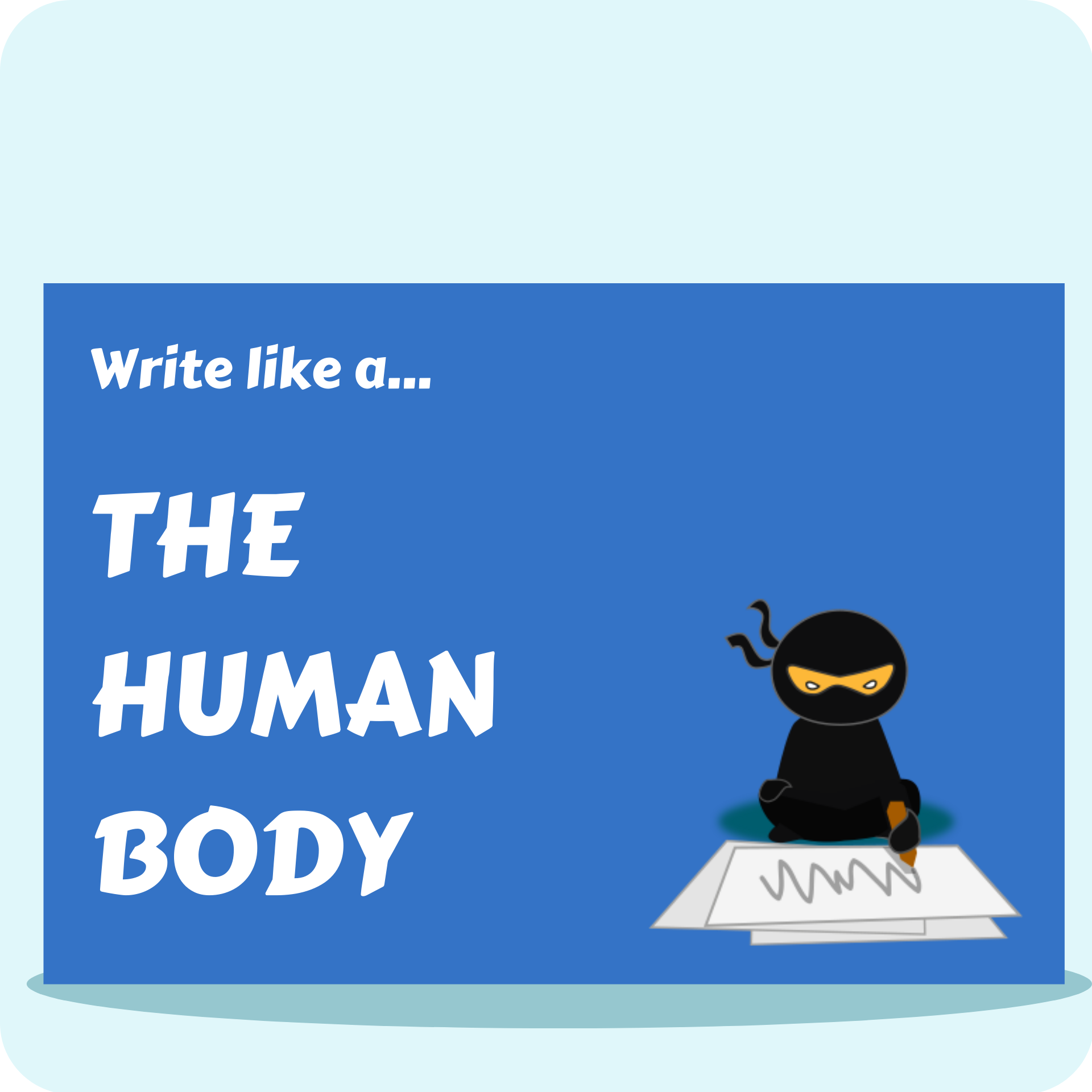 Write Like A…The Human Body – Vocabulary Ninja