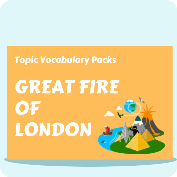 Great Fire of London Topic Vocabulary Pack – Vocabulary Ninja