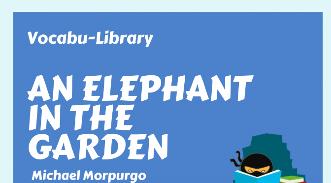An Elephant in the Garden | Vocabulary Ninja