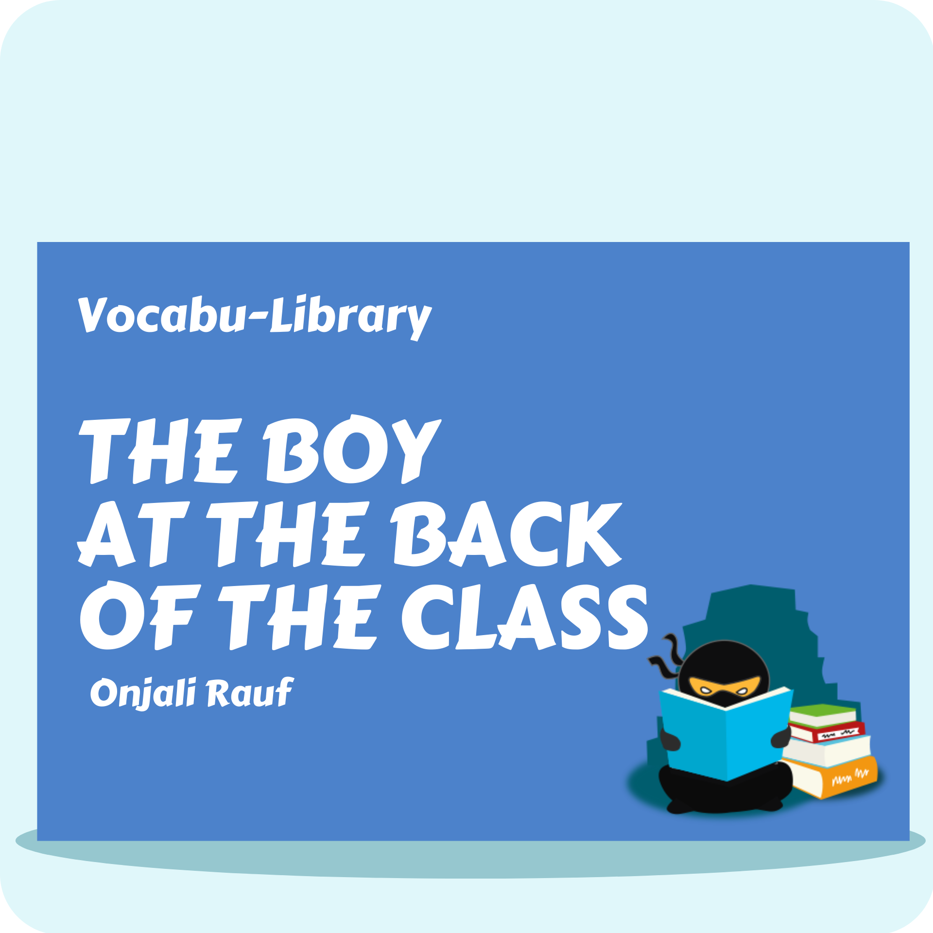The Boy at the Back of the Class – Vocabulary Ninja