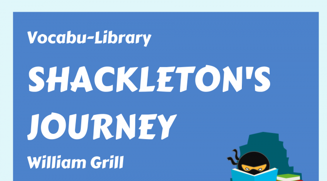 Shackleton's Journey | Vocabulary Ninja