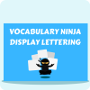 Free Display Resources – Vocabulary Ninja