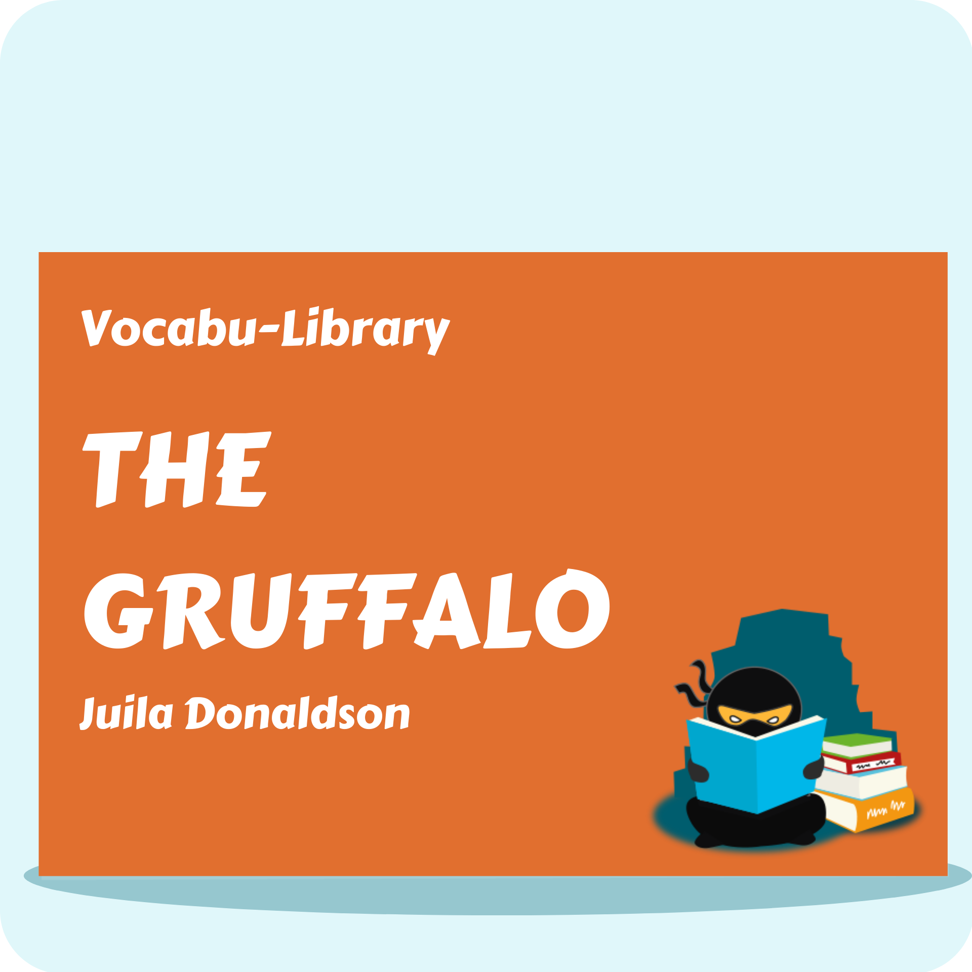 The Gruffalo – Vocabulary Ninja