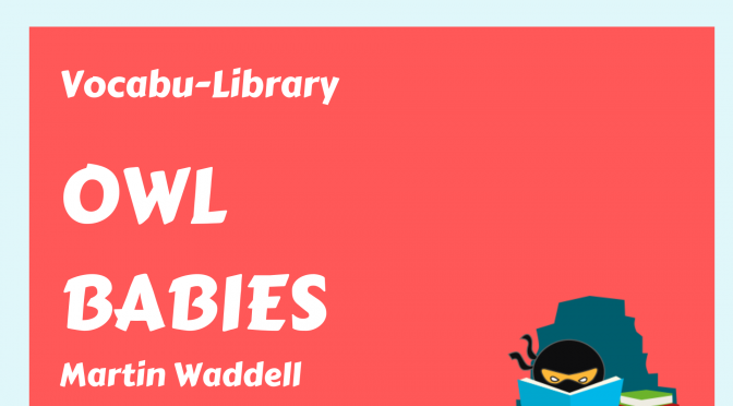 Owl Babies | Vocabulary Ninja