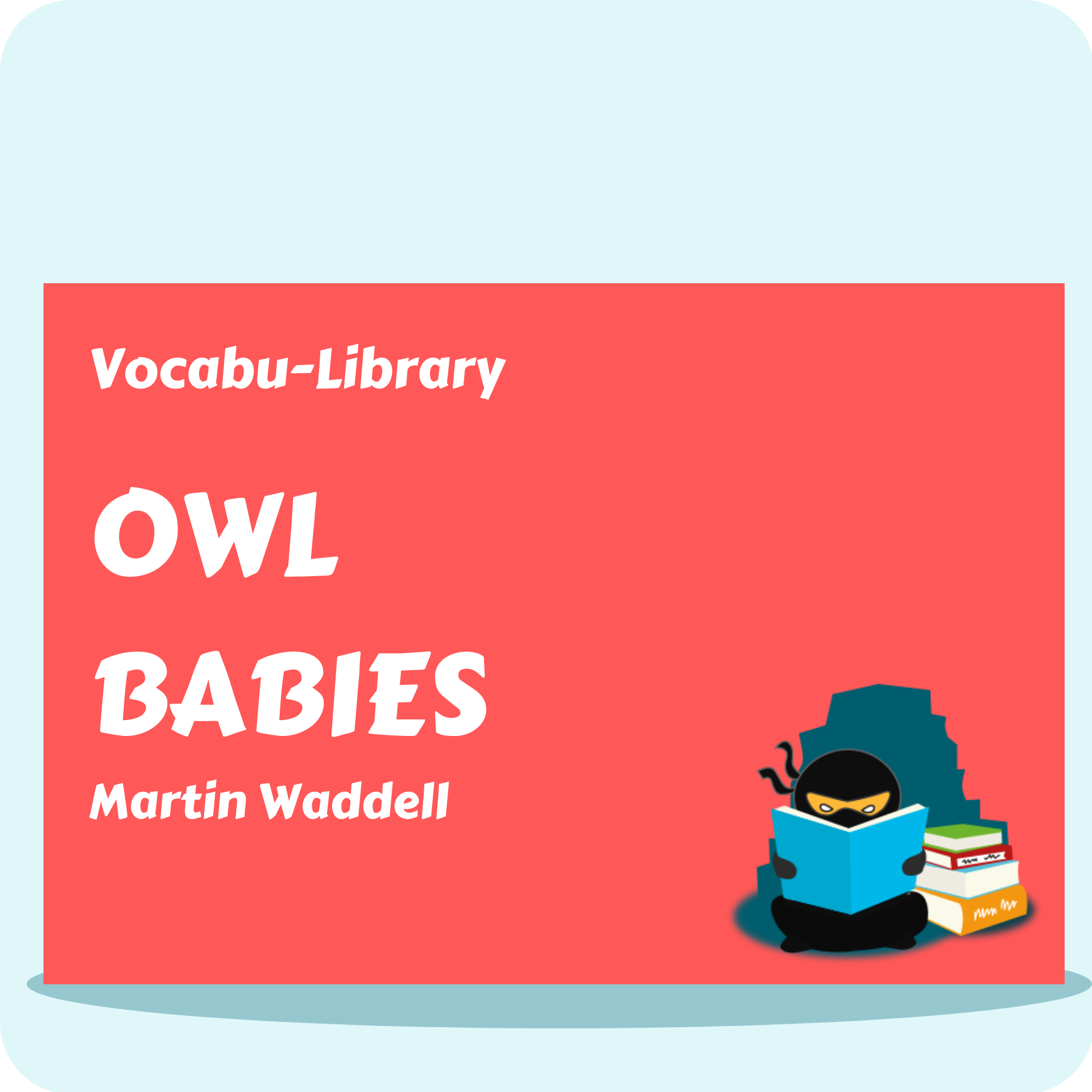 Owl Babies – Vocabulary Ninja