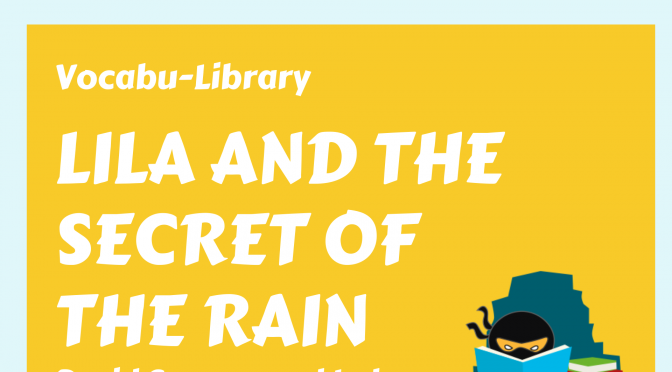Lila and the Secret of the Rain | Vocabulary Ninja