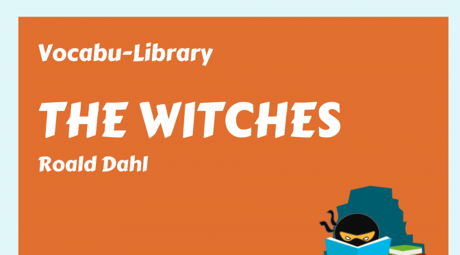 The Witches | Vocabulary Ninja