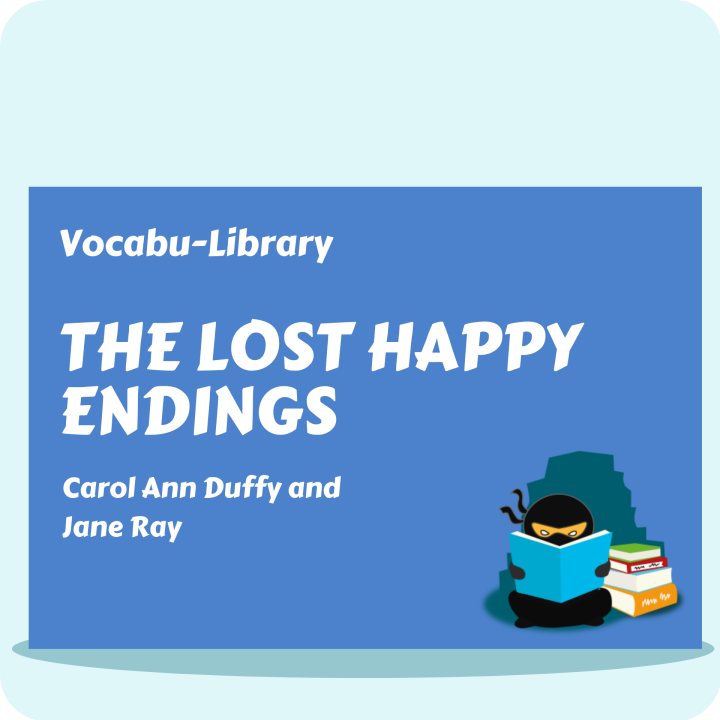The Lost Happy Endings – Vocabulary Ninja