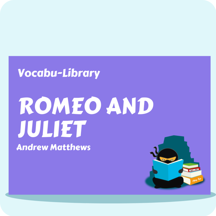 Romeo and Juliet – Vocabulary Ninja