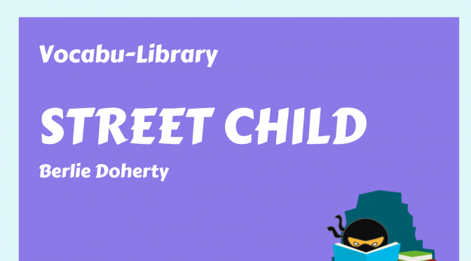 Street Child | Vocabulary Ninja