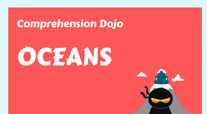 Oceans - Comprehension Dojo | Vocabulary Ninja