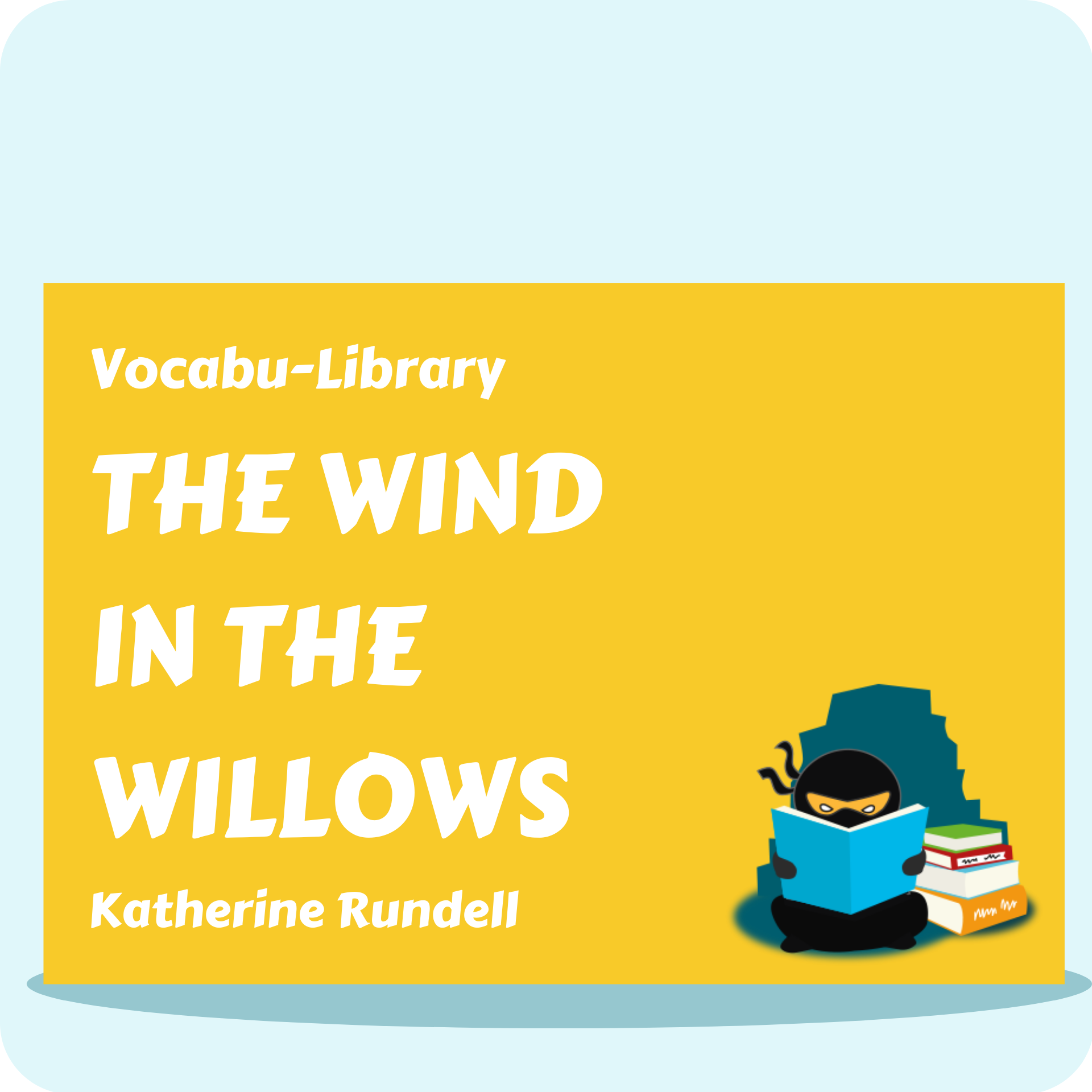 The Wind in the Willows – Vocabulary Ninja