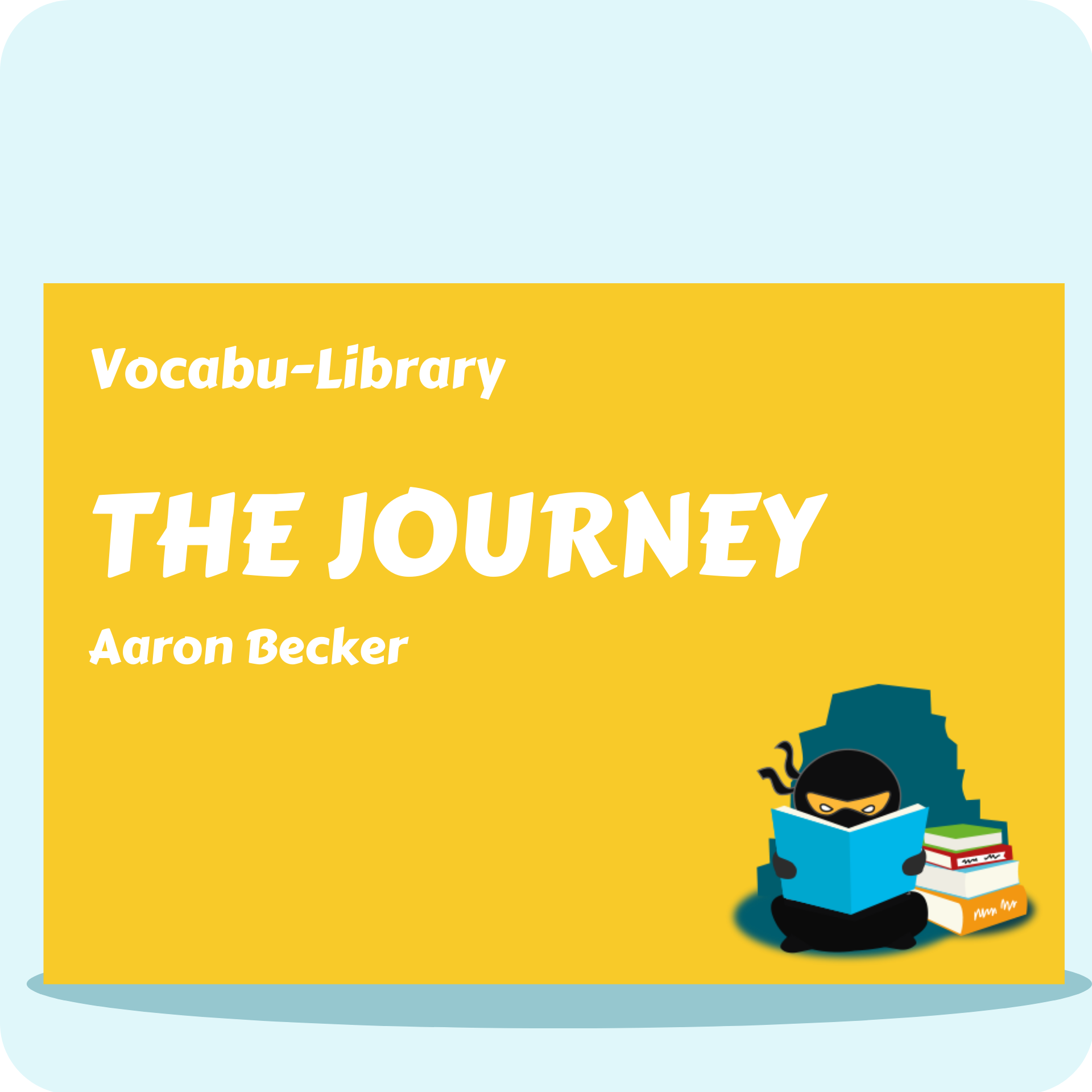 The Journey – Vocabulary Ninja