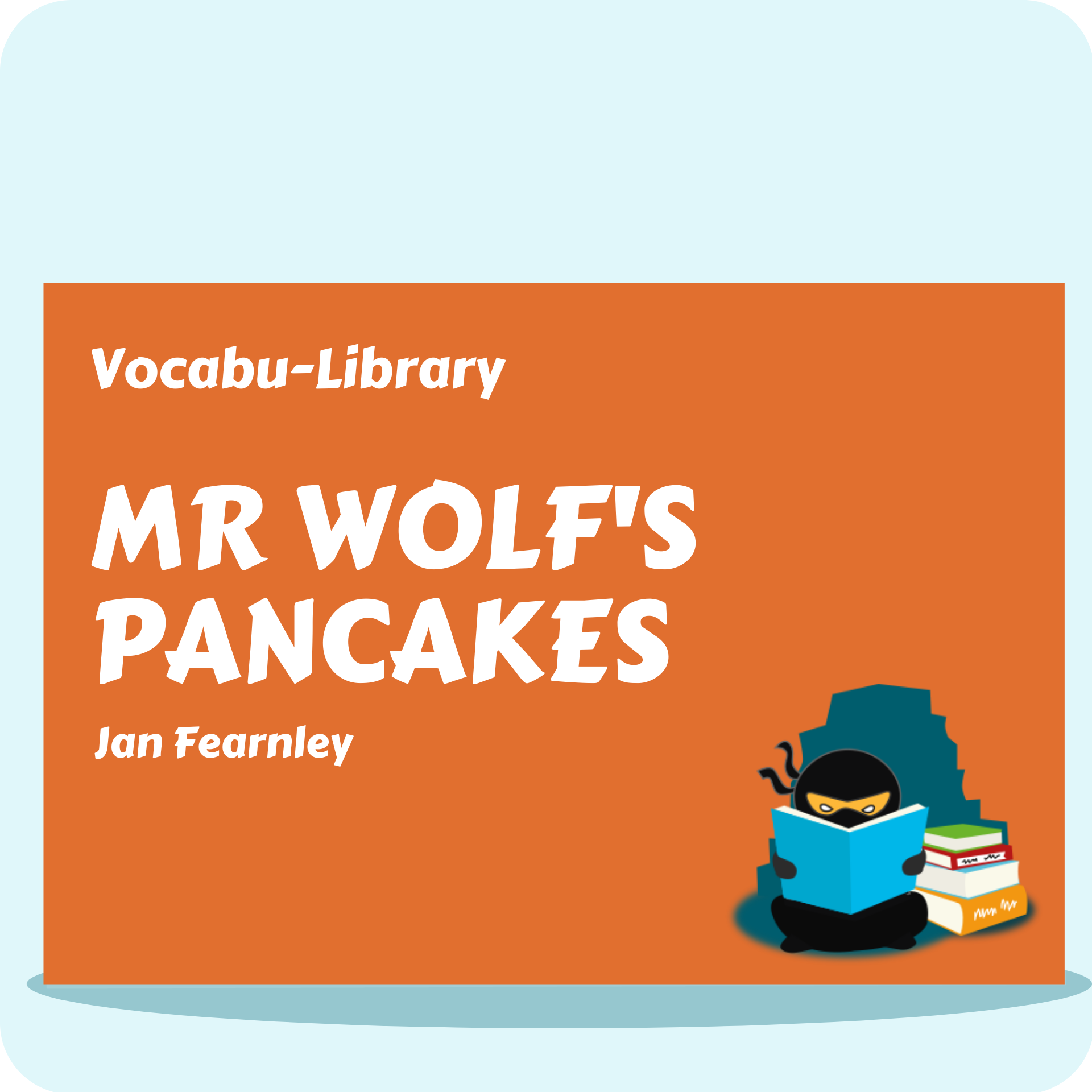 Mr Wolf’s Pancakes – Vocabulary Ninja