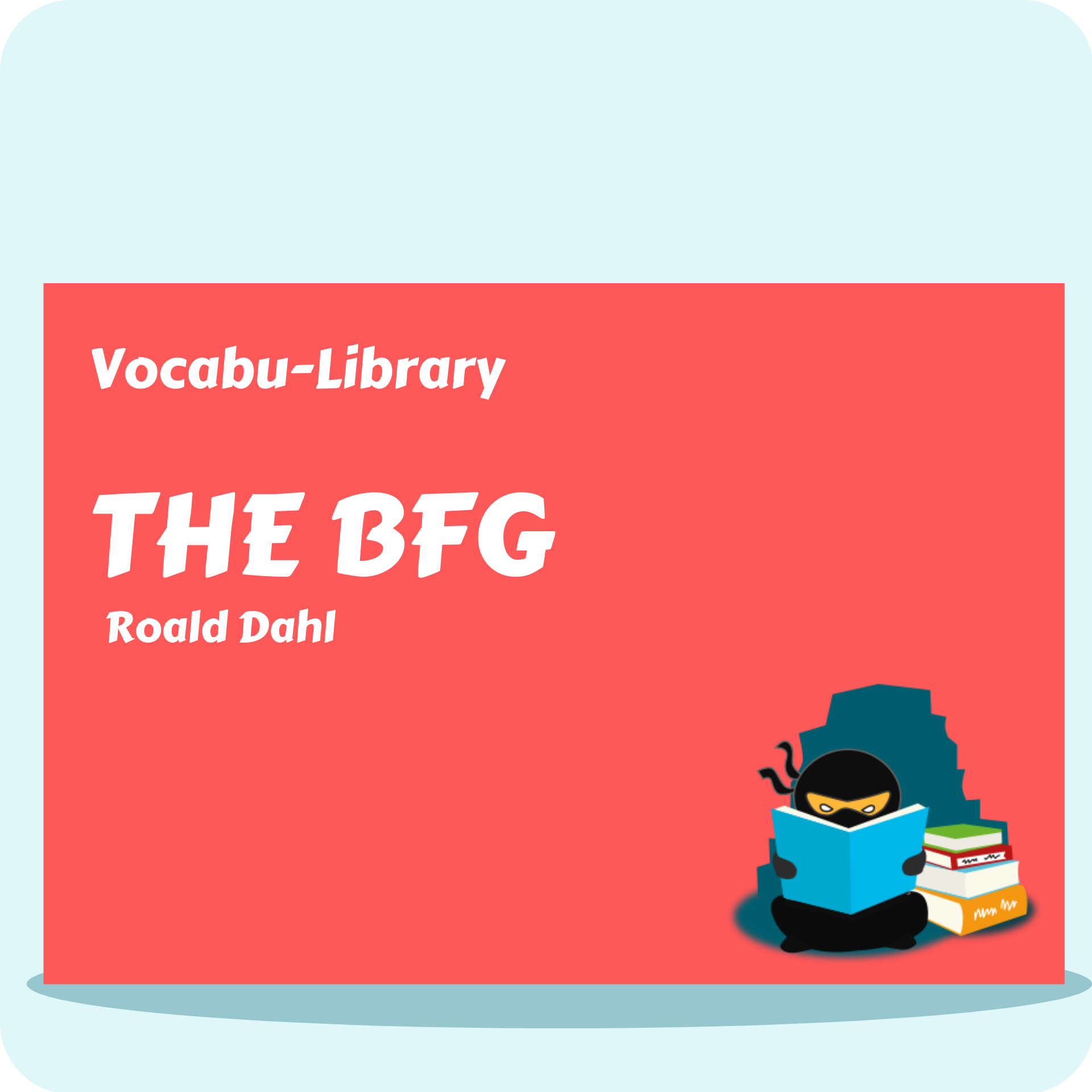 The BFG – Vocabulary Ninja