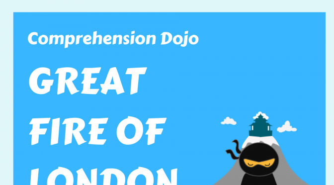 Great Fire of London - Comprehension Dojo | Vocabulary Ninja