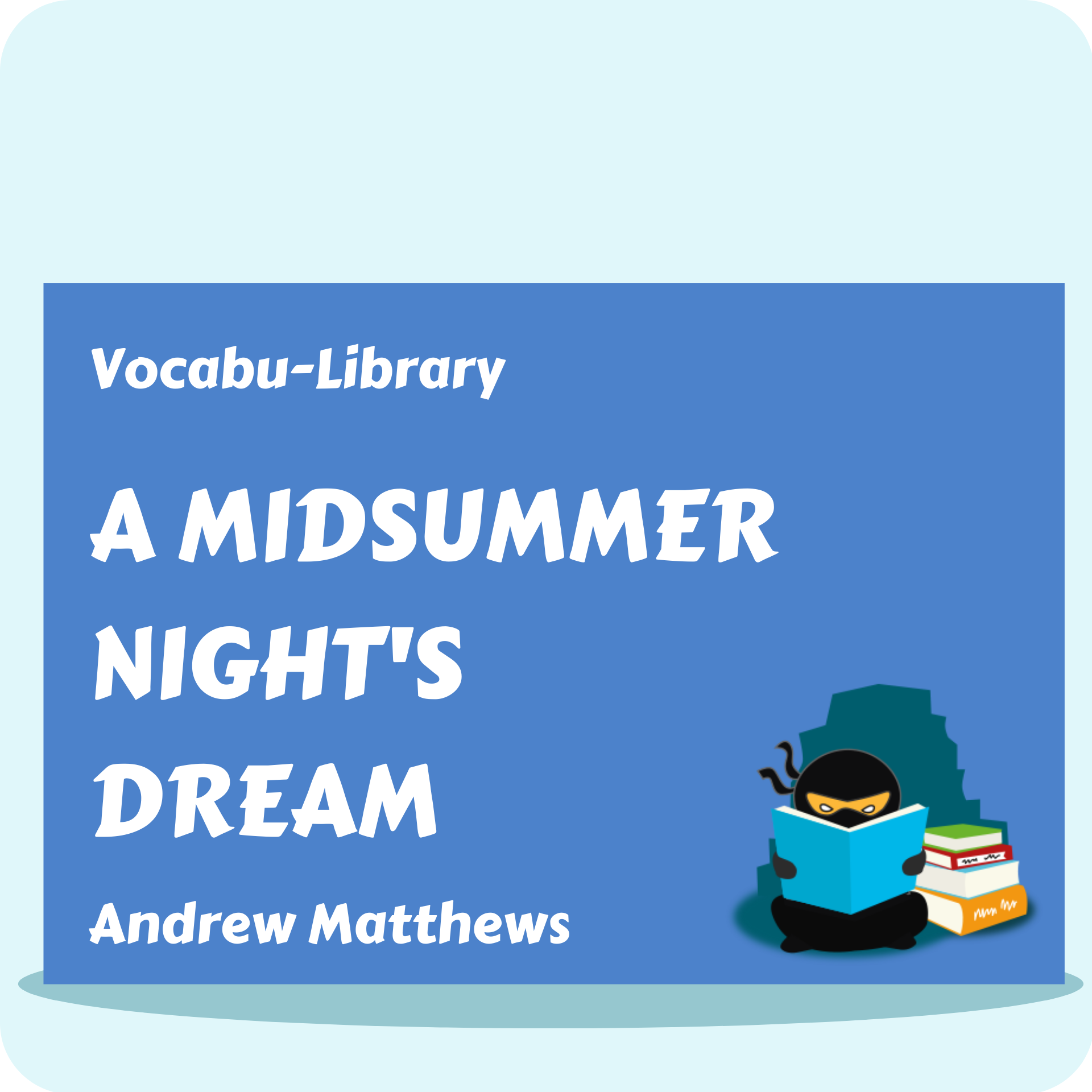 A Midsummer Night’s Dream – Vocabulary Ninja