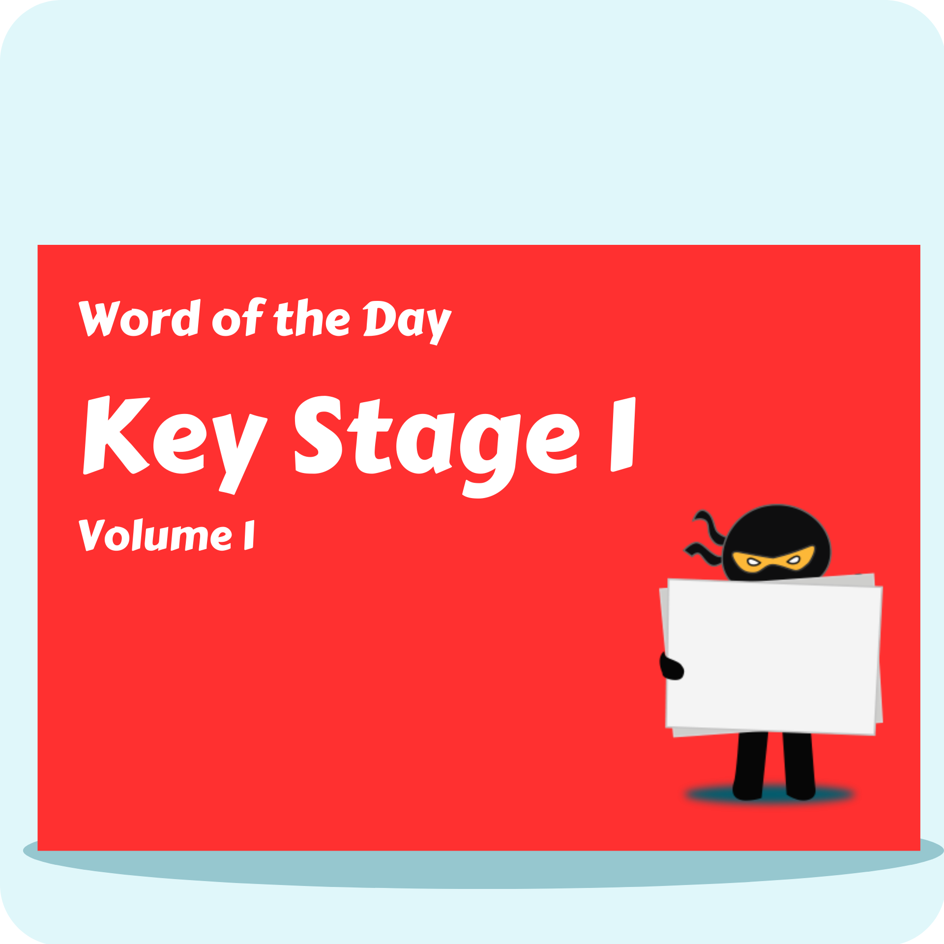 Key Stage 1 Word of the Day Pack Volume 1 – Vocabulary Ninja