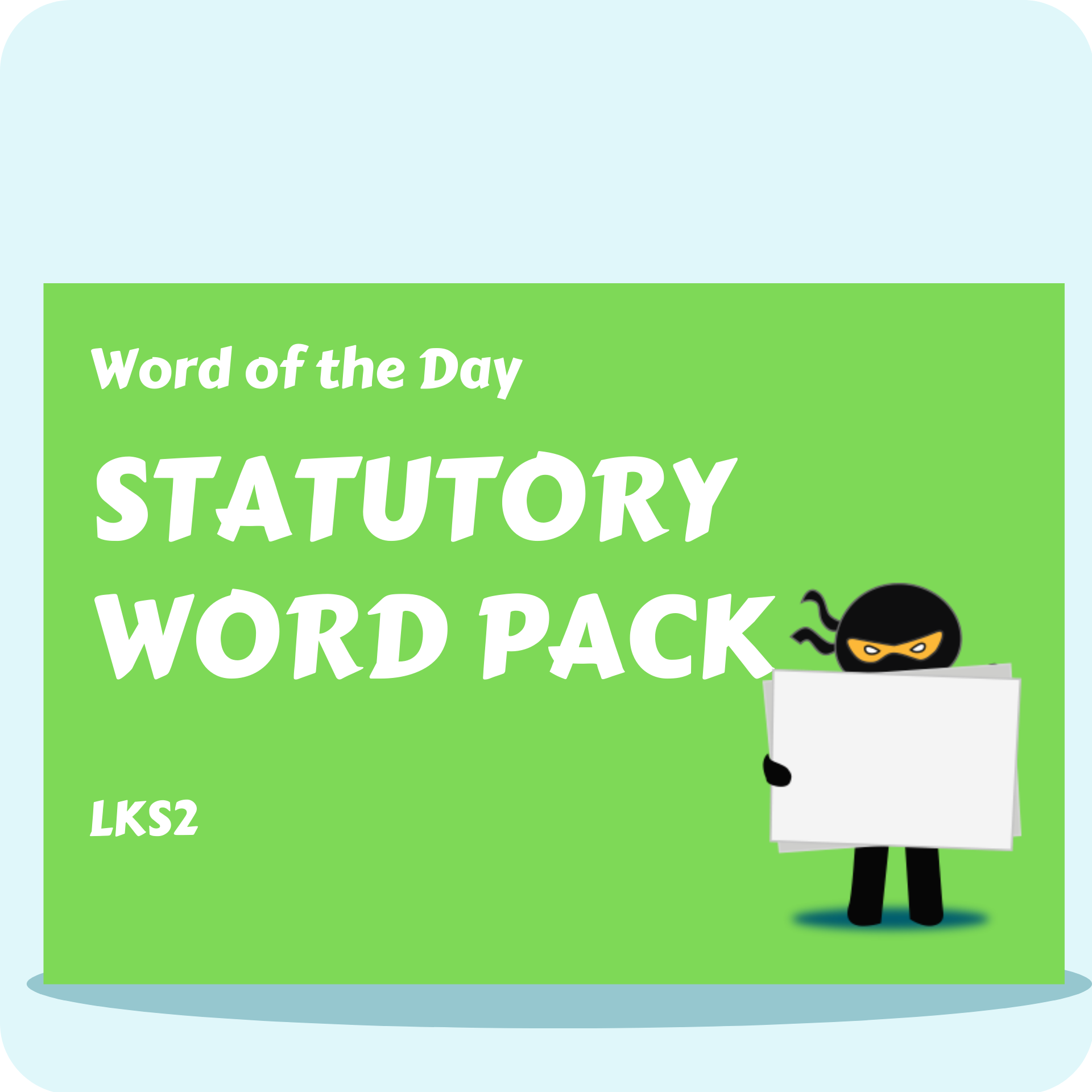 LKS2 Statutory Word Pack – Word of the Day – Vocabulary Ninja