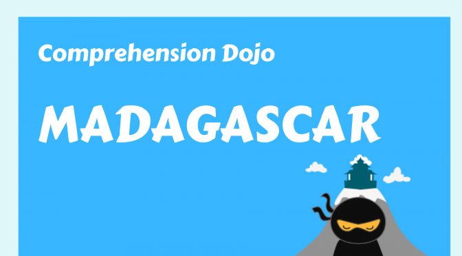 Madagascar - Comprehension Dojo | Vocabulary Ninja