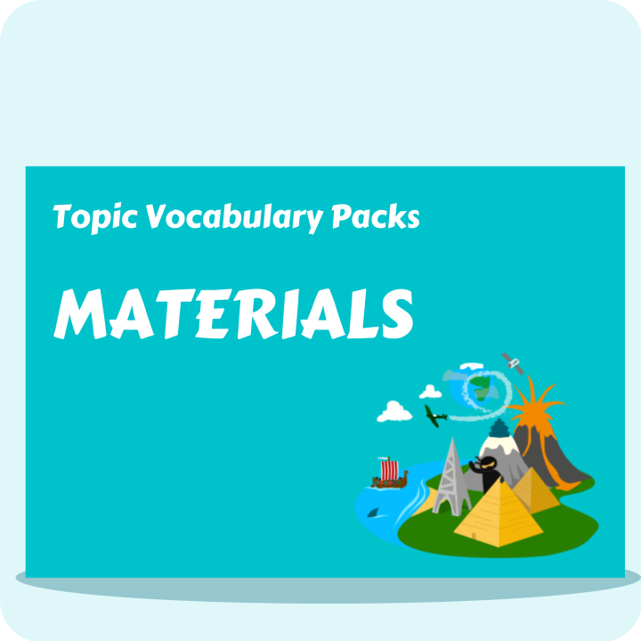 Materials Topic Vocabulary Pack – Vocabulary Ninja