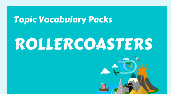 Rollercoasters Topic Vocabulary Pack | Vocabulary Ninja