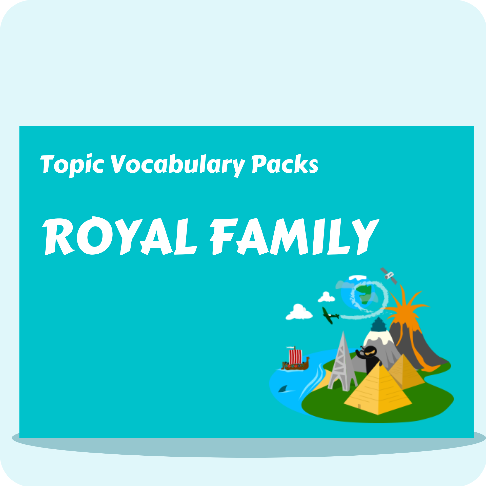 Royal Family Topic Vocabulary Pack – Vocabulary Ninja