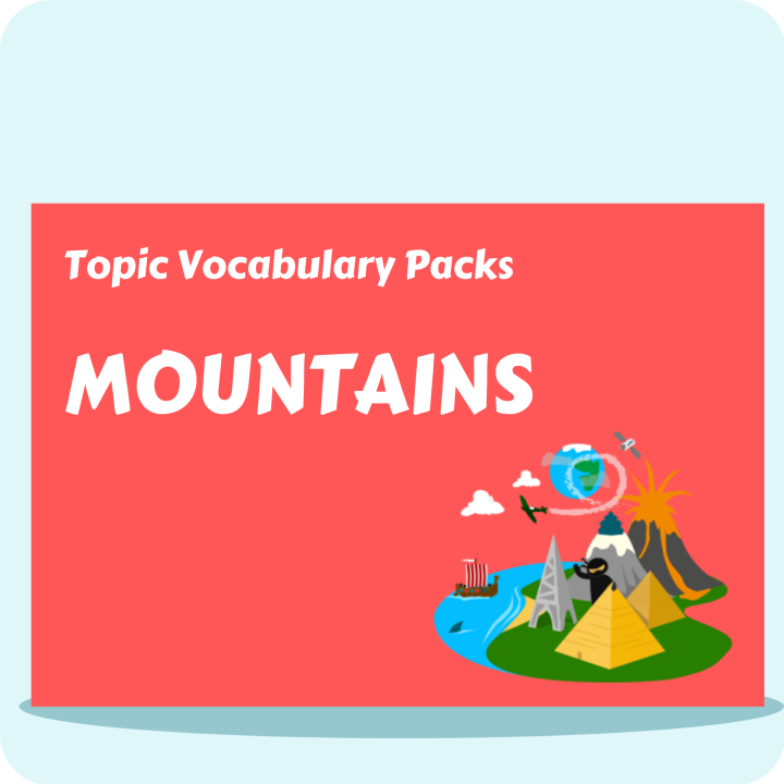 Mountains Topic Vocabulary Pack – Vocabulary Ninja