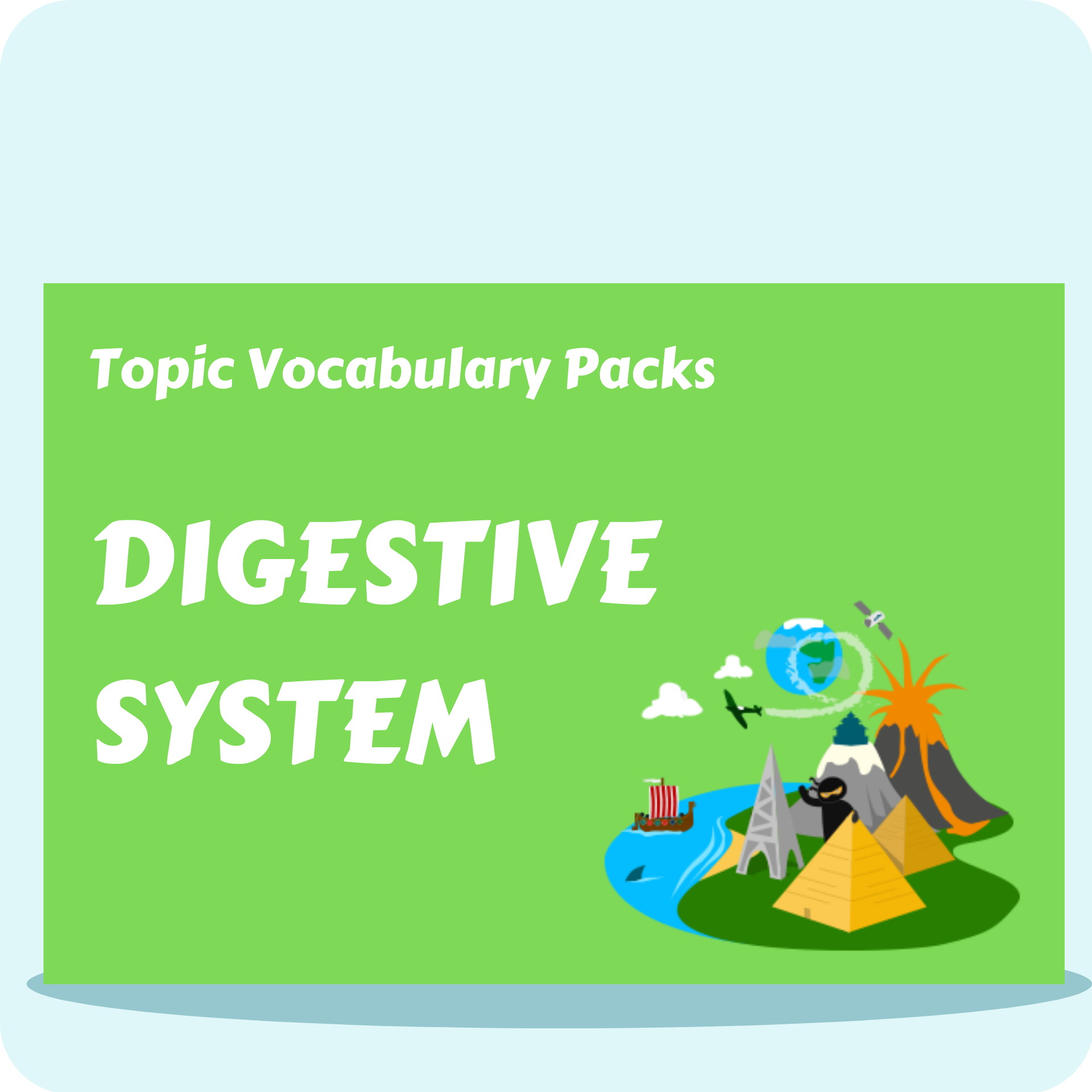 Digestive System Topic Vocabulary Pack – Vocabulary Ninja