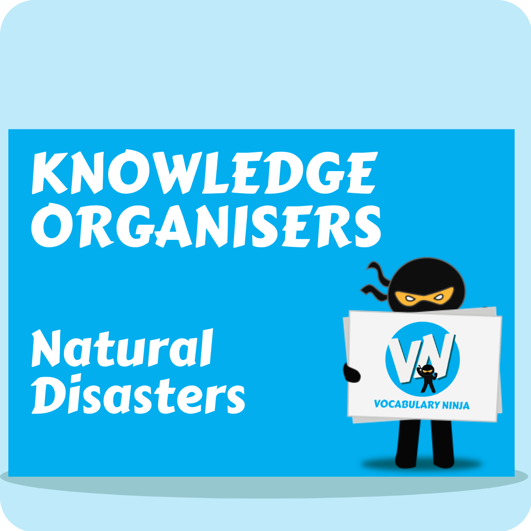 Natural Disasters Knowledge Organiser – Vocabulary Ninja