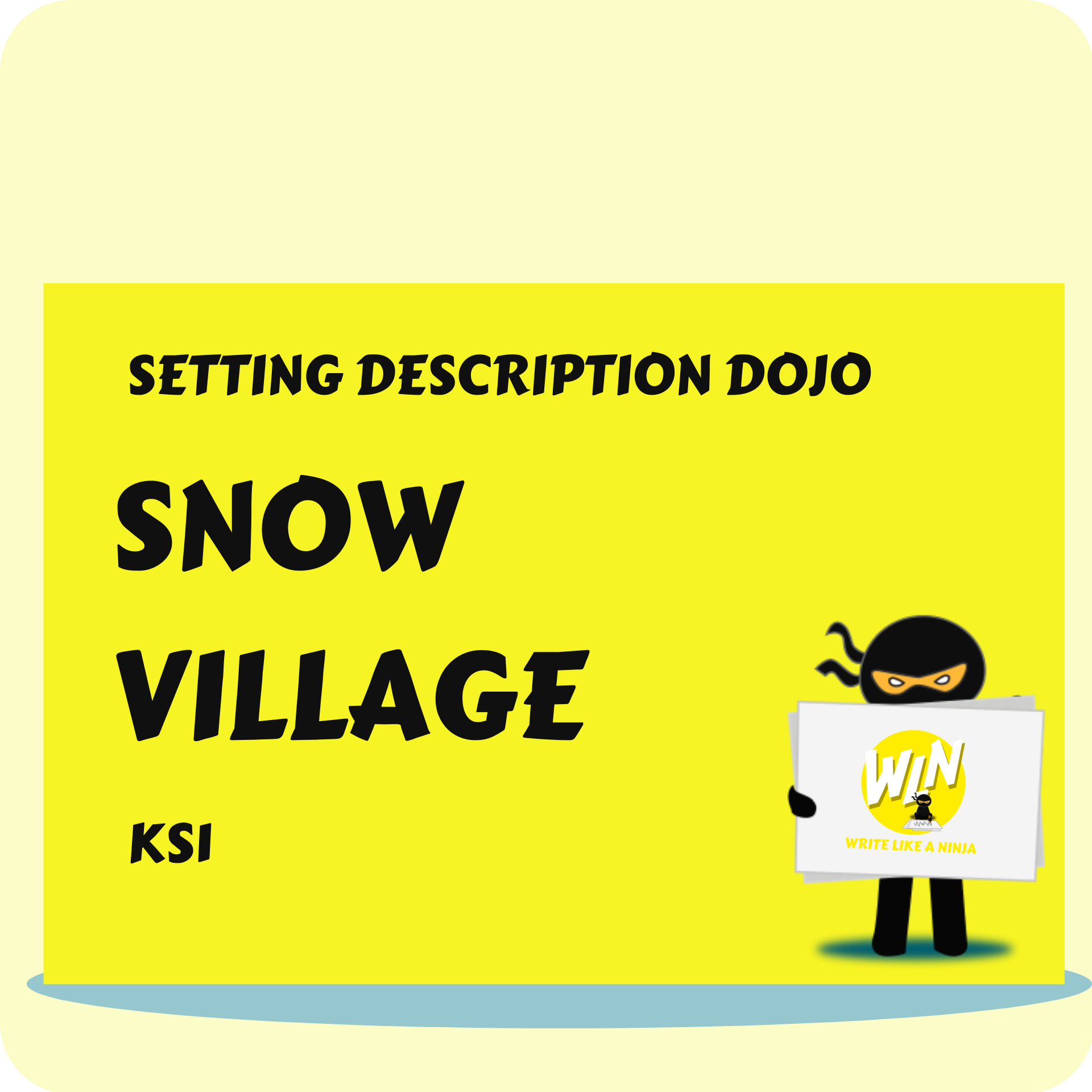 Snow Village – Setting Description Dojo KS1 – Vocabulary Ninja
