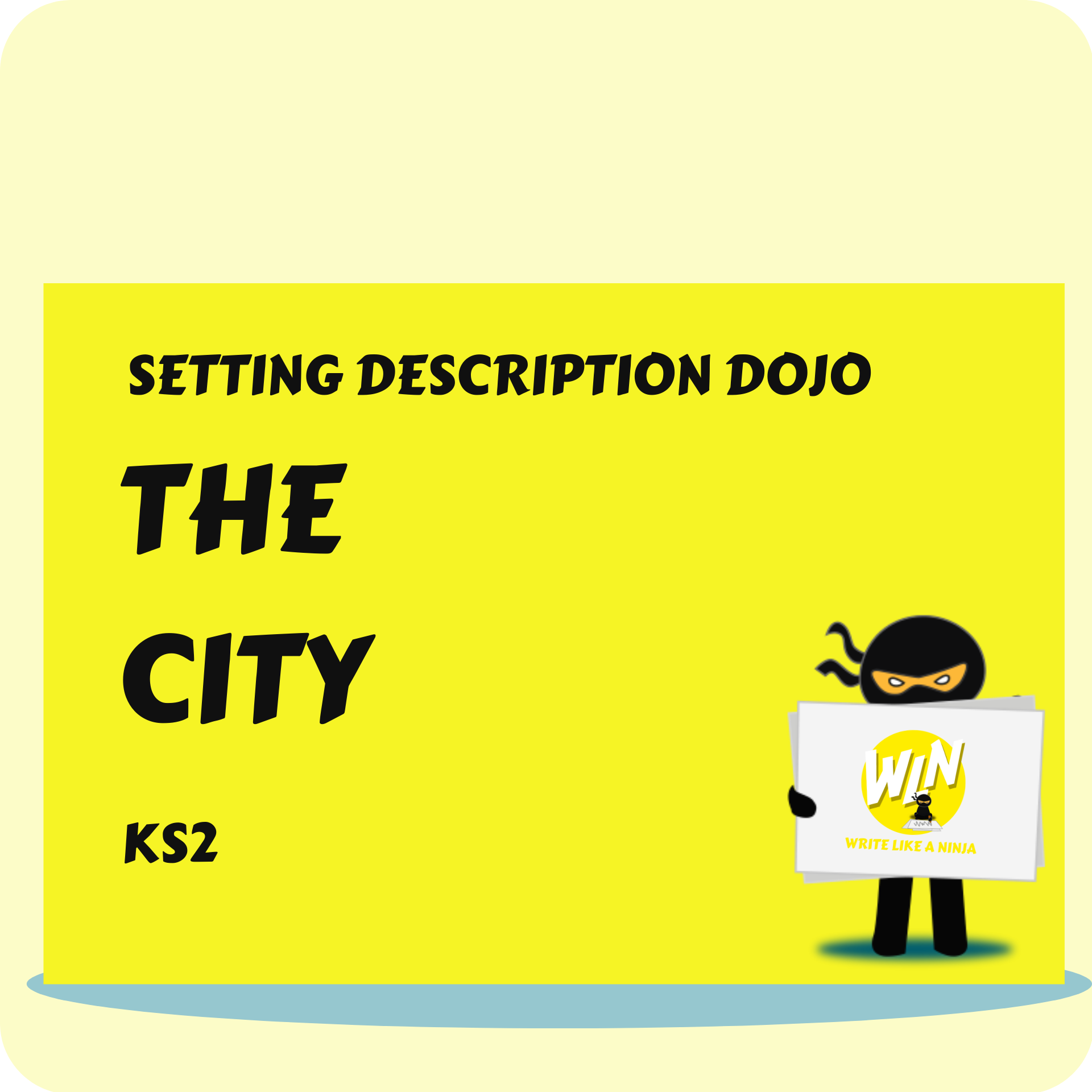 The City – Setting Description Dojo KS2 – Vocabulary Ninja