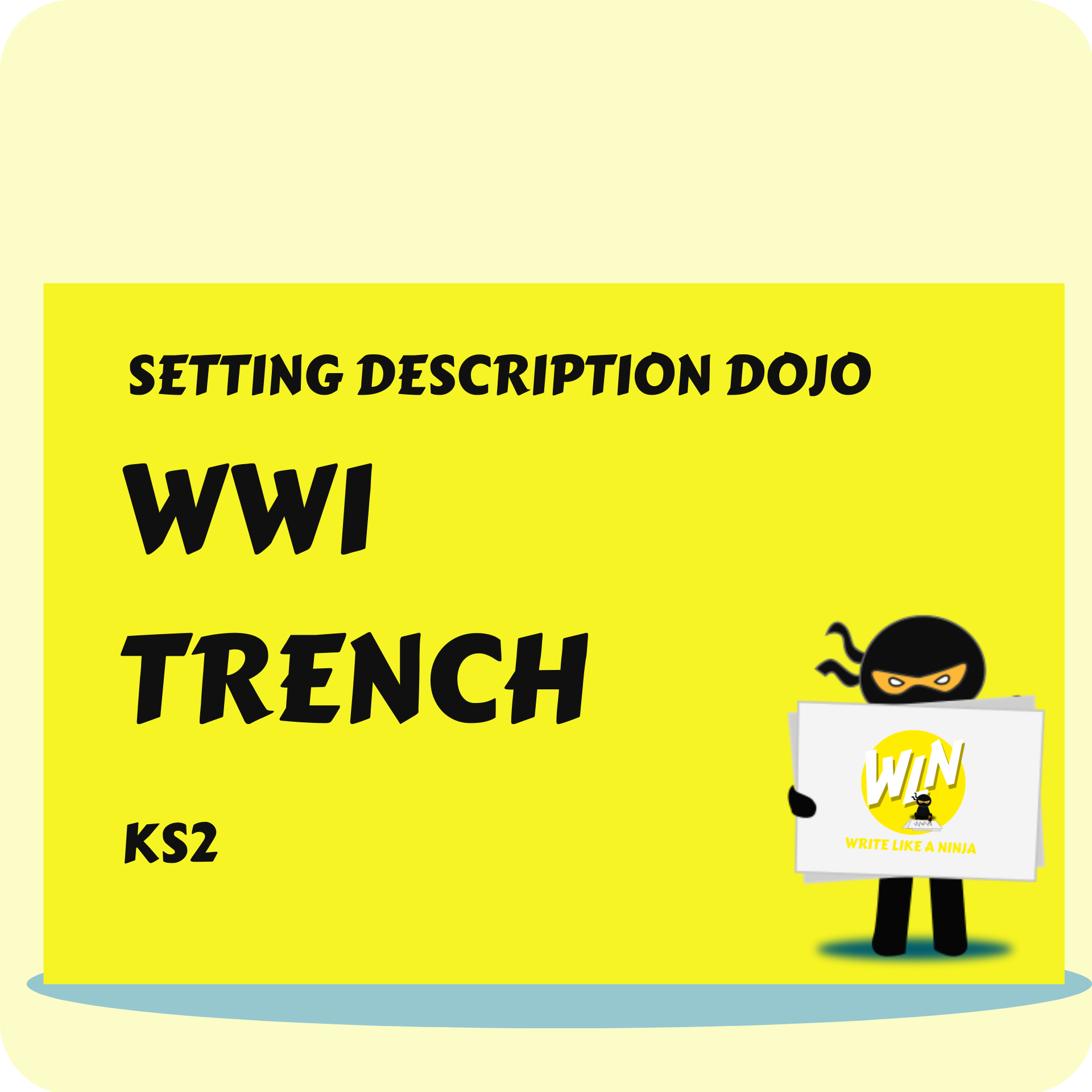 WW1 Trench – Setting Description Dojo KS2 – Vocabulary Ninja