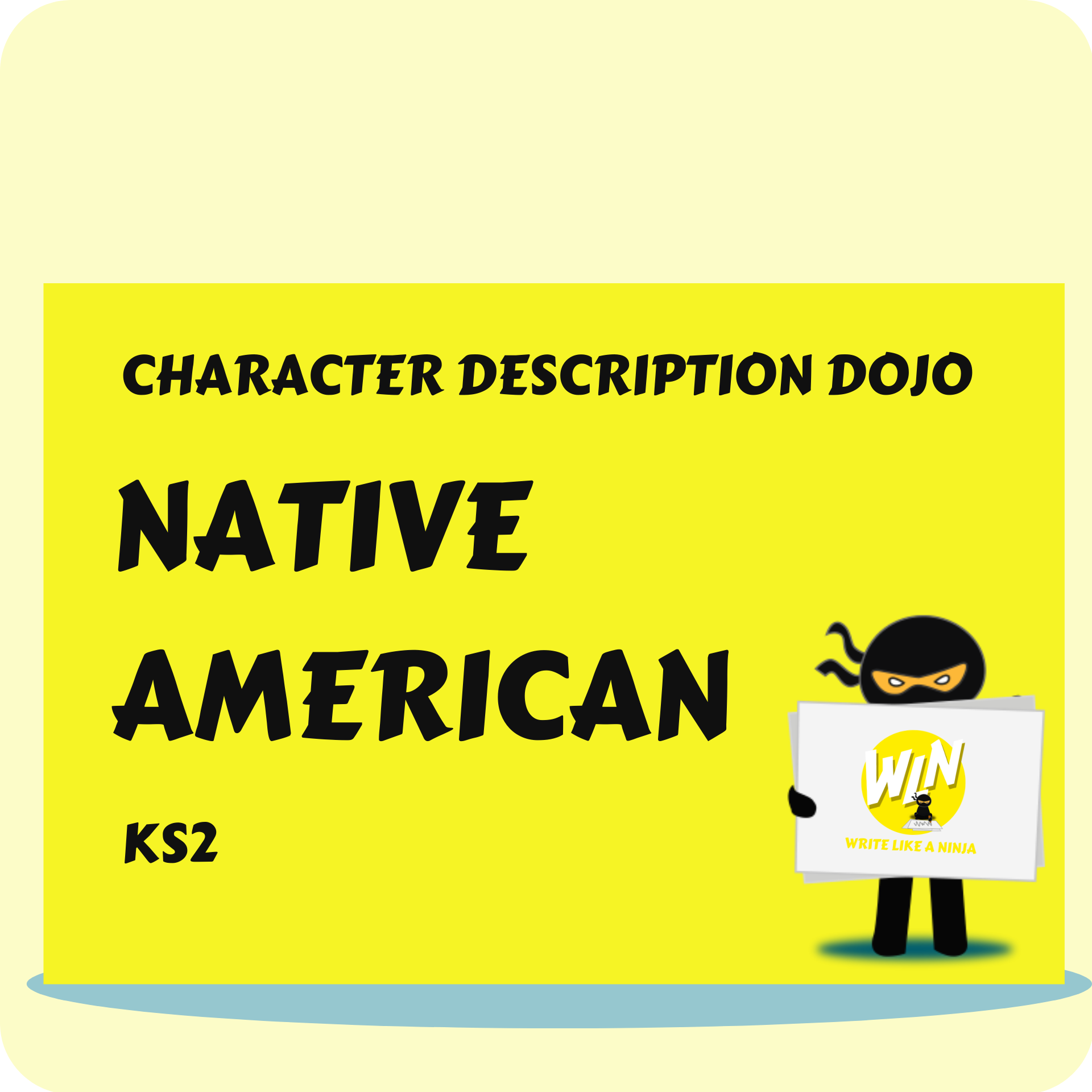 Native American – Character Description Dojo KS2 – Vocabulary Ninja