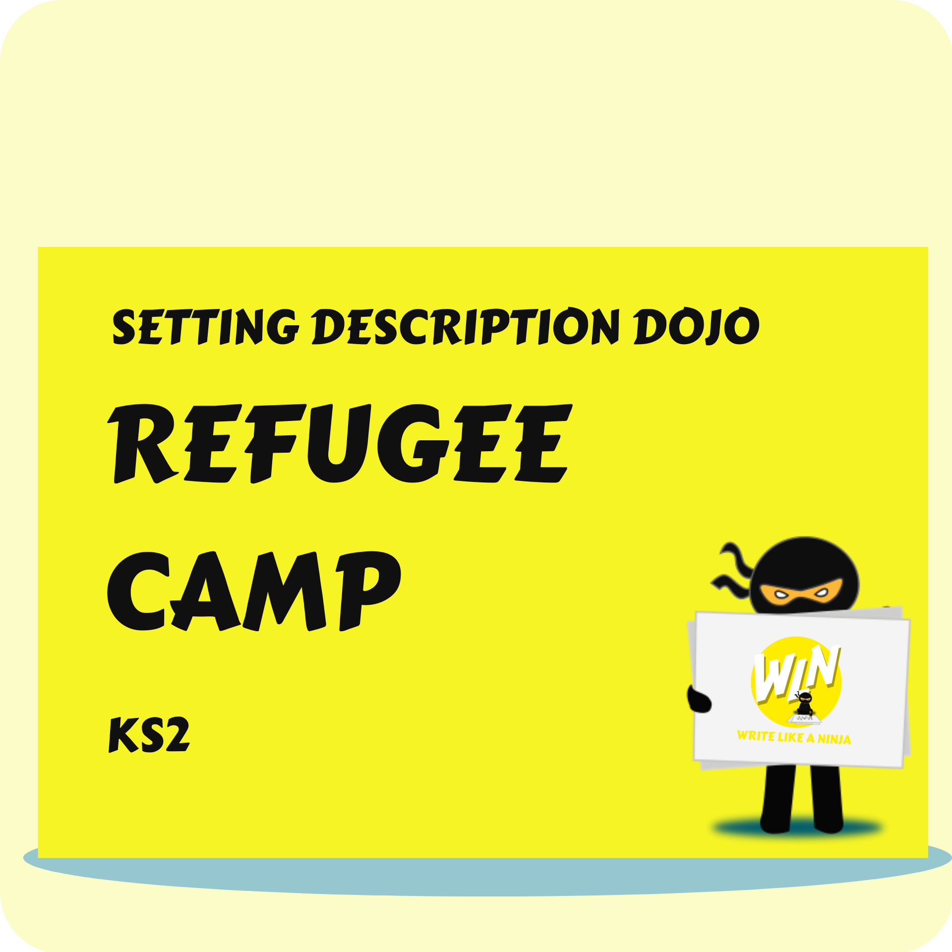 Refugee Camp – Setting Description Dojo KS2 – Vocabulary Ninja
