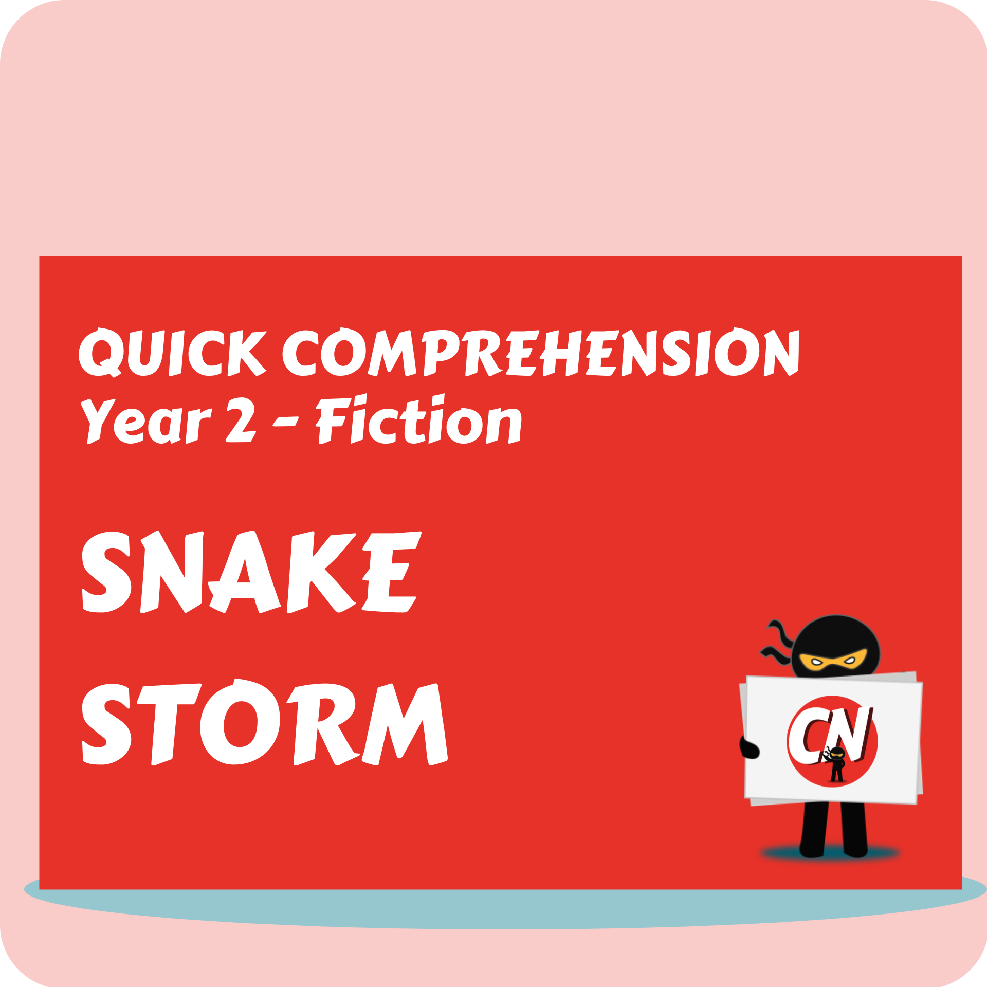 Quick Comprehension – Year 2 – Fiction – Snake Storm – Vocabulary Ninja