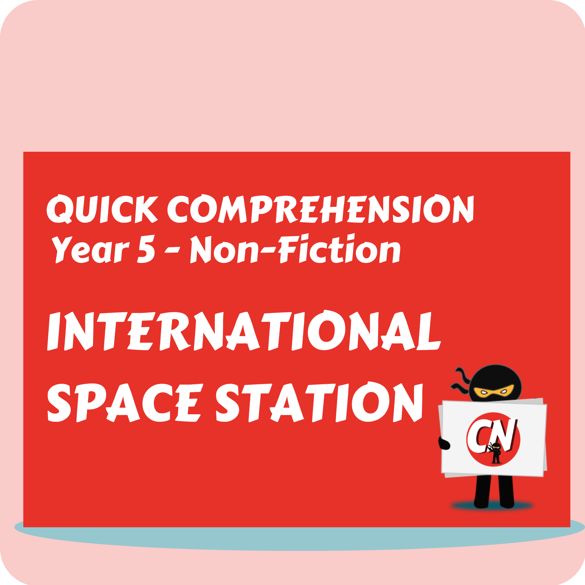 Quick Comprehension – Year 5 – Non-Fiction – Int. Space Station ...