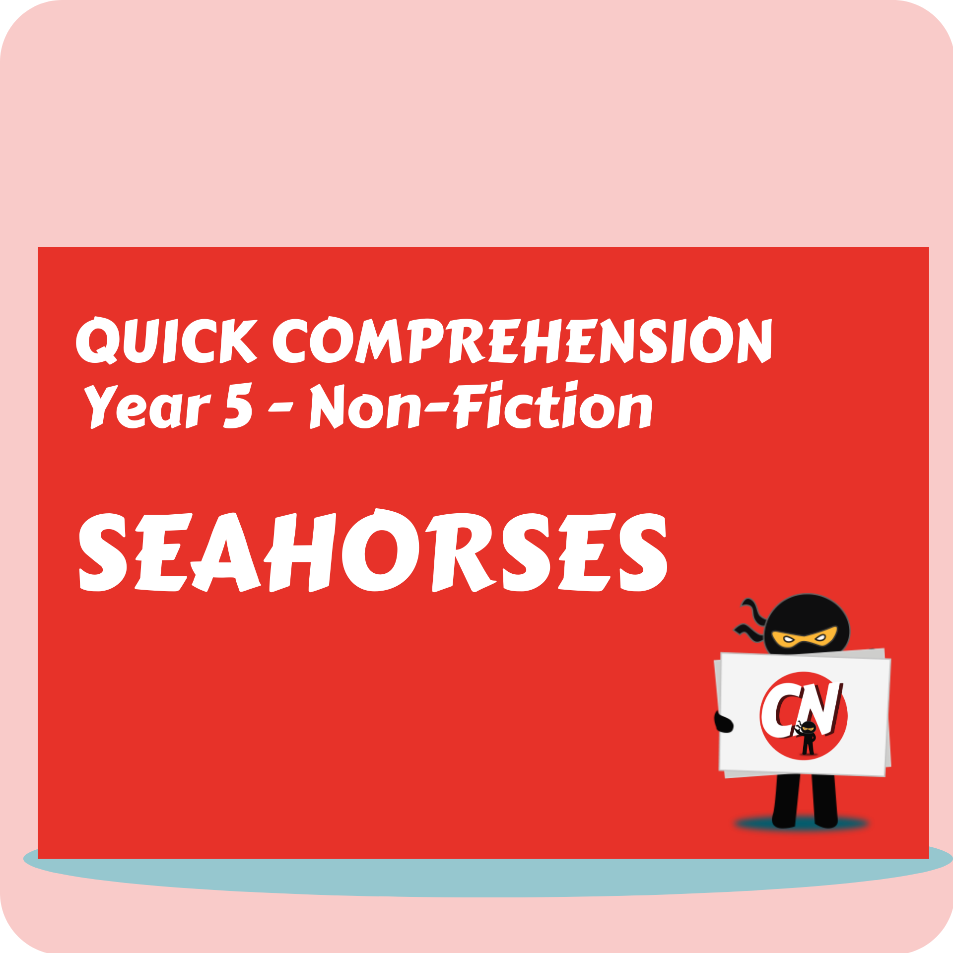 Quick Comprehension – Year 5 – Non-Fiction – Seahorses – Vocabulary Ninja