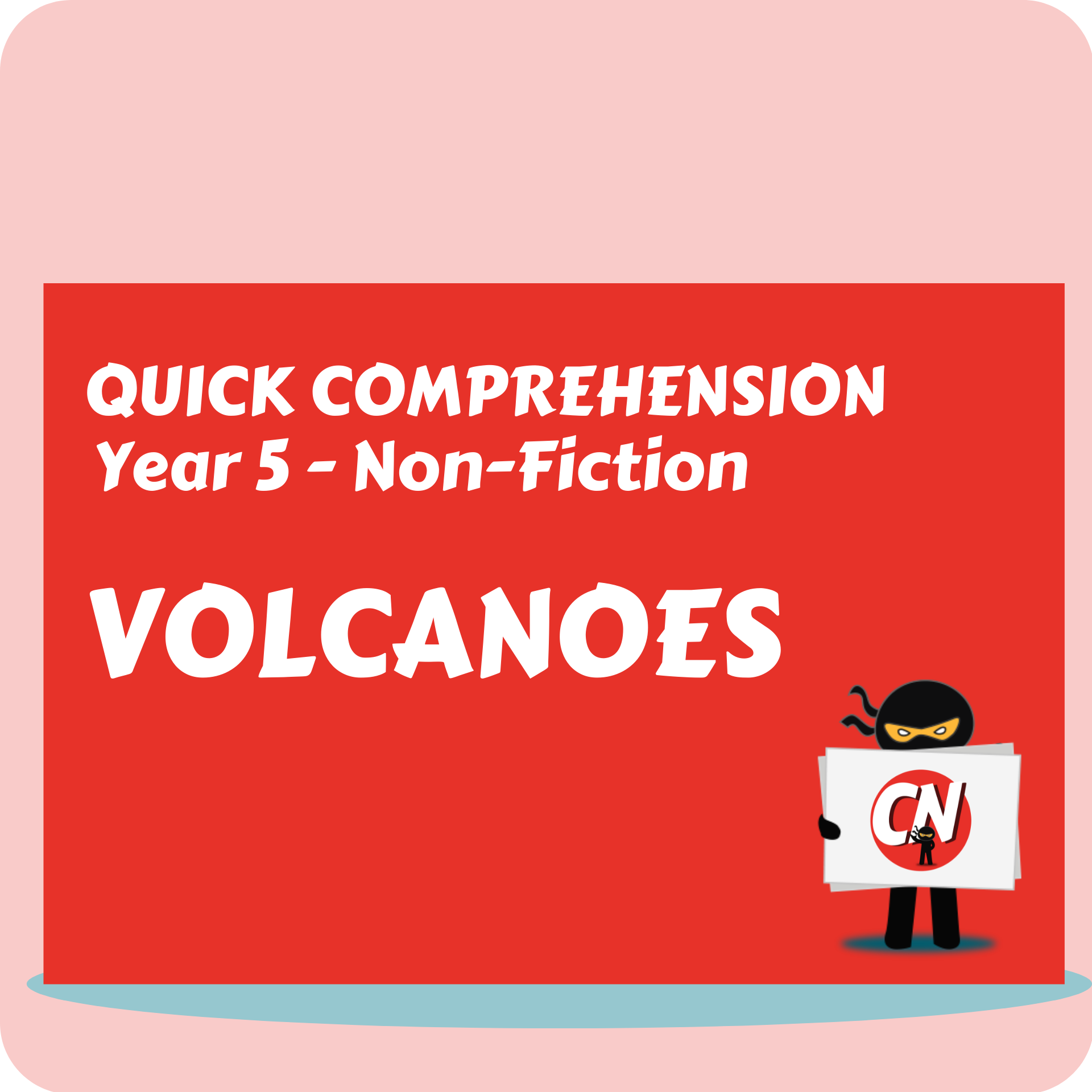 Quick Comprehension – Year 5 – Non-Fiction – Volcanoes – Vocabulary Ninja
