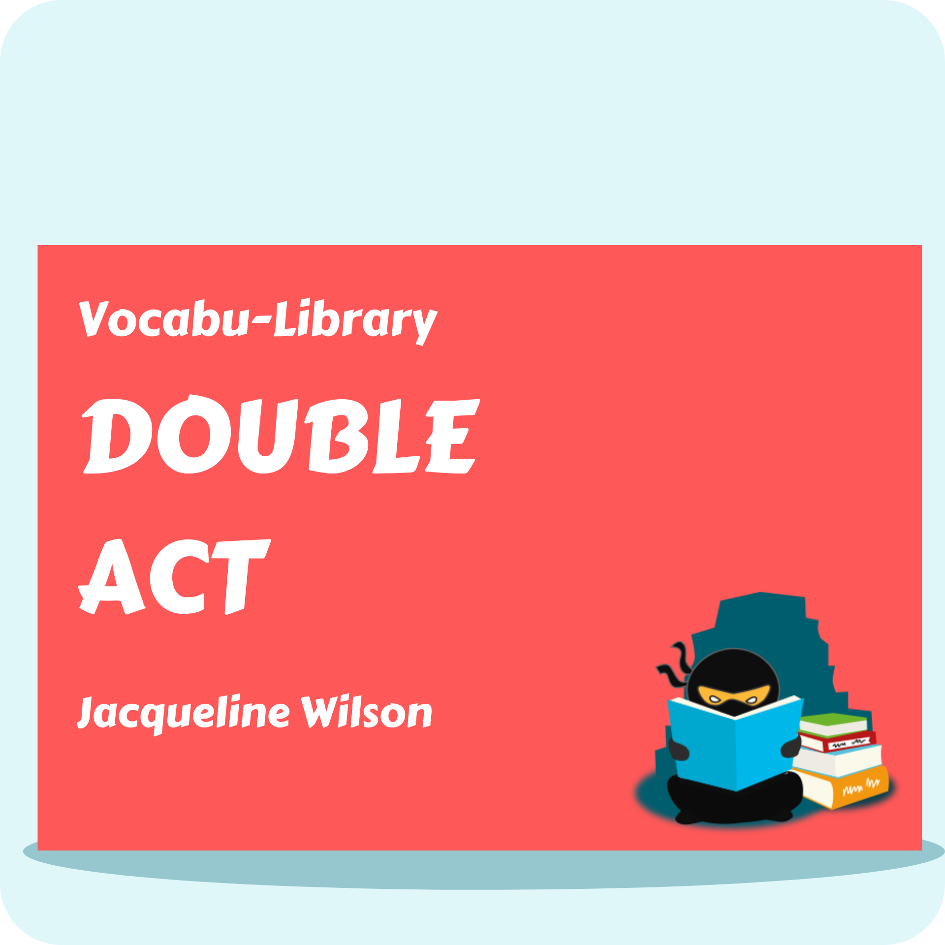 Double Act – Vocabulary Ninja