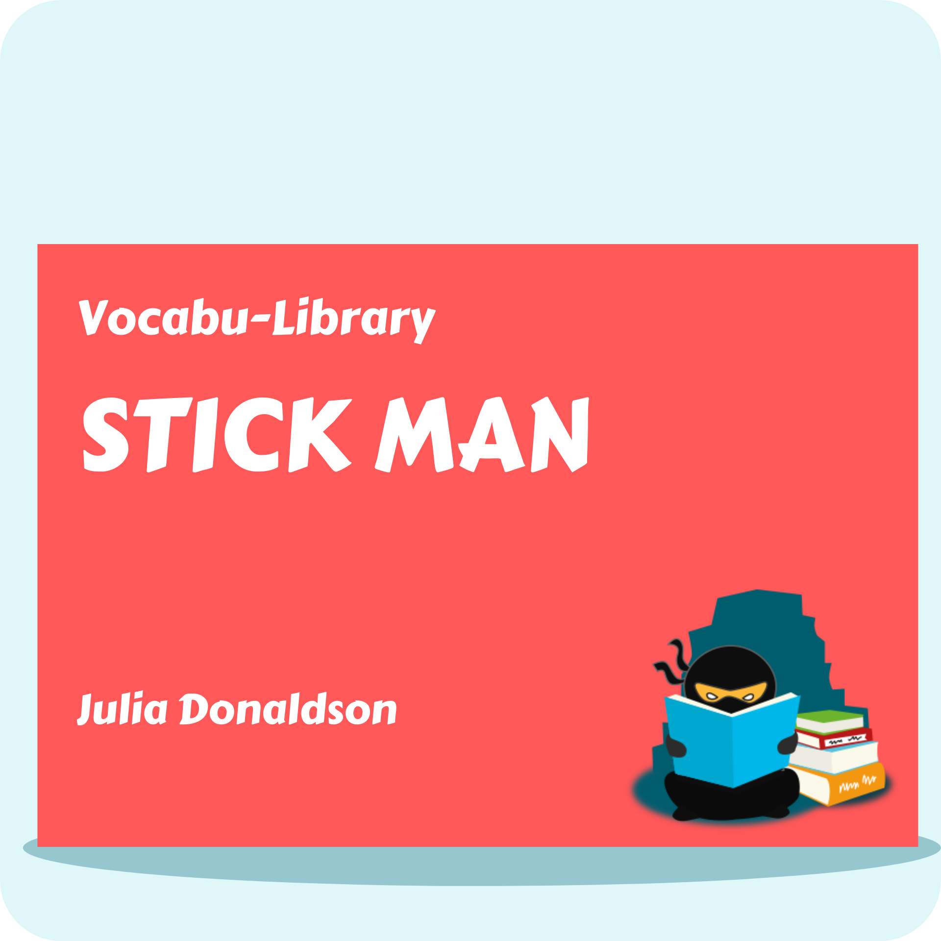 Stick Man – Vocabulary Ninja