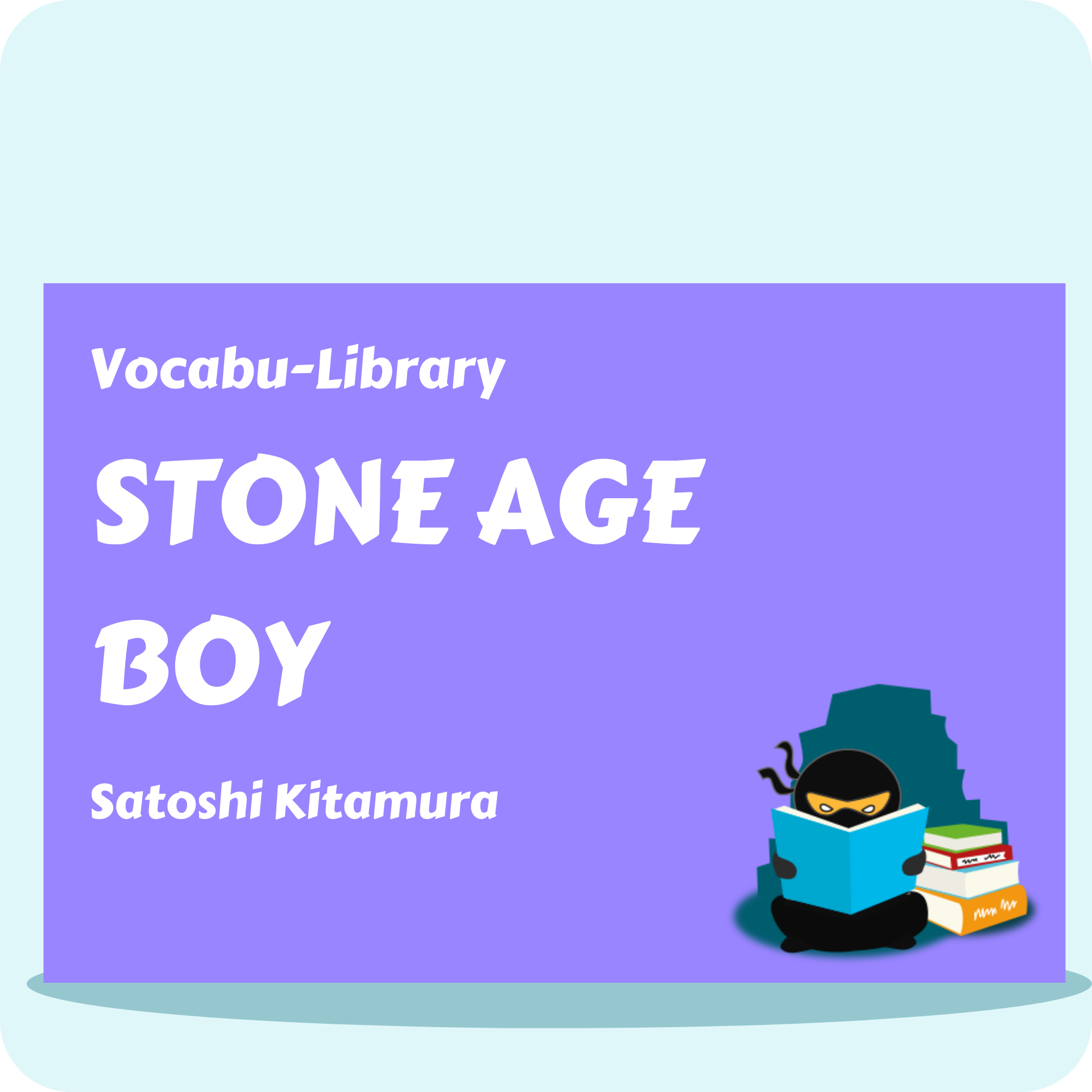 Stone Age Boy – Vocabulary Ninja