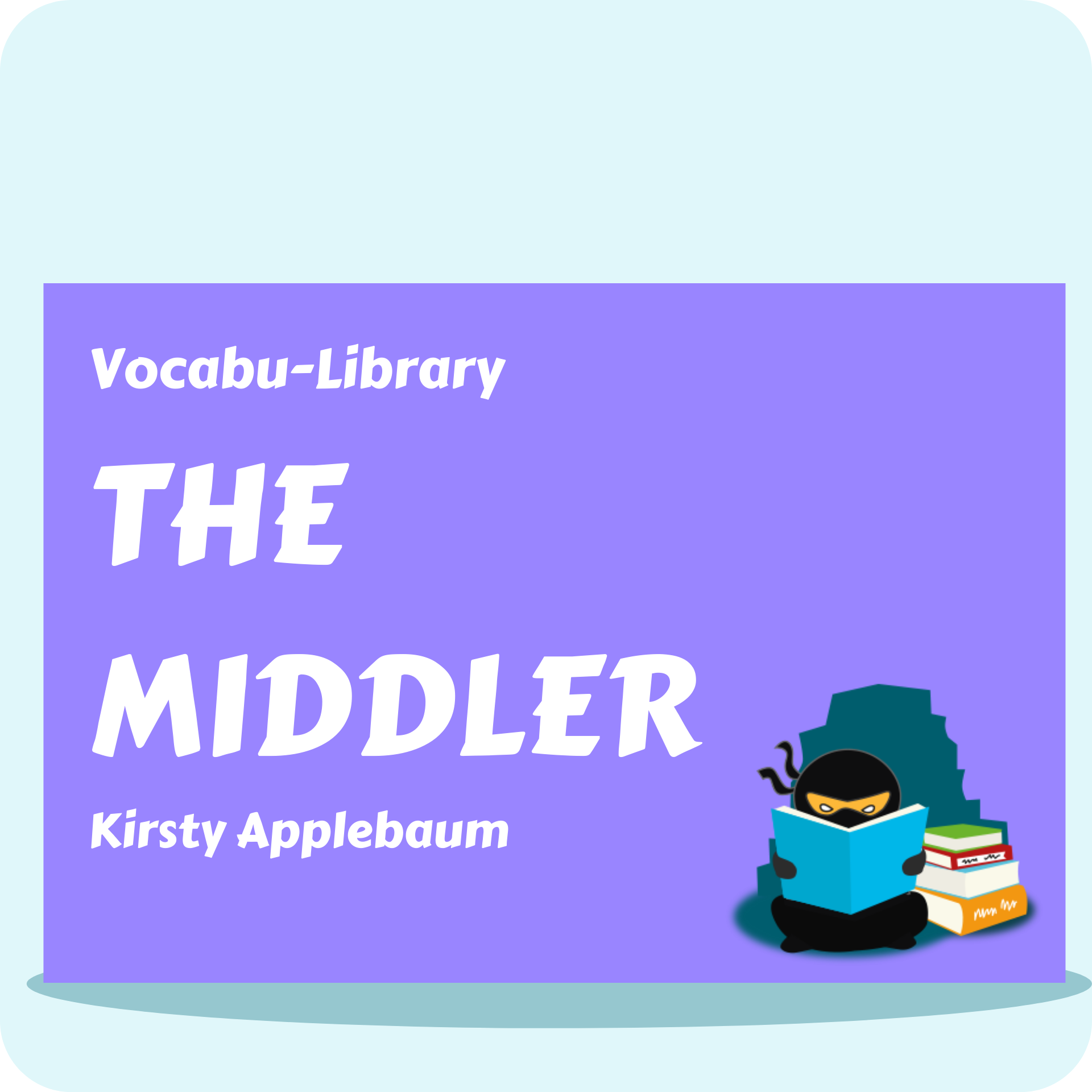 The Middler – Vocabulary Ninja