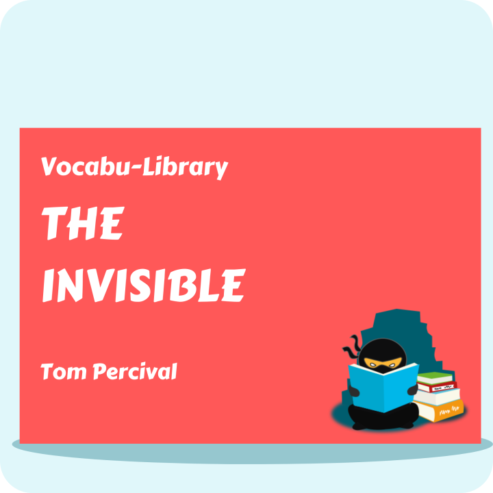The Invisible – Vocabulary Ninja