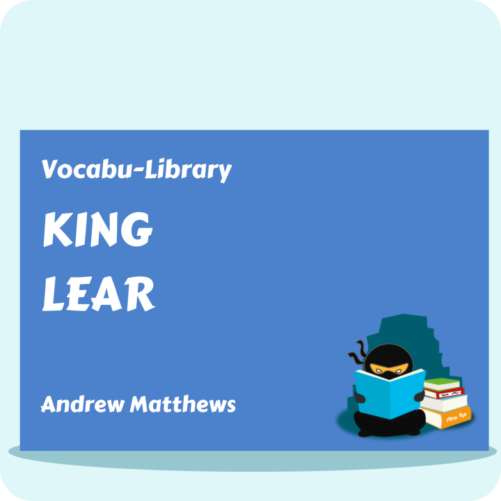King Lear – Vocabulary Ninja