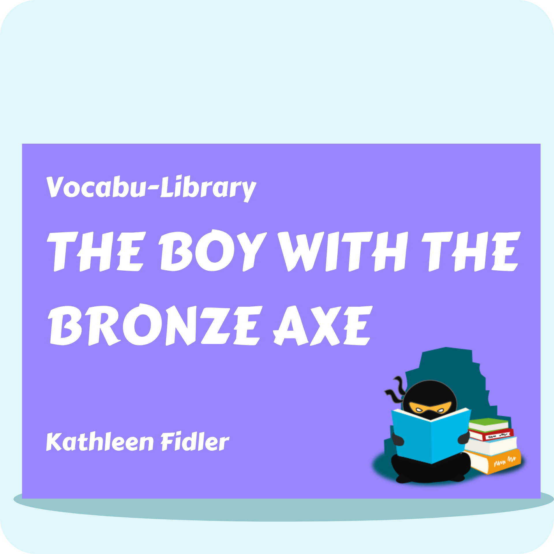 The Boy with the Bronze Axe – Vocabulary Ninja