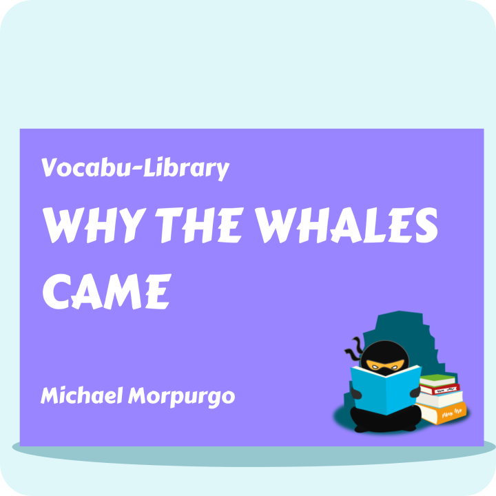 Why the Whales Came – Vocabulary Ninja