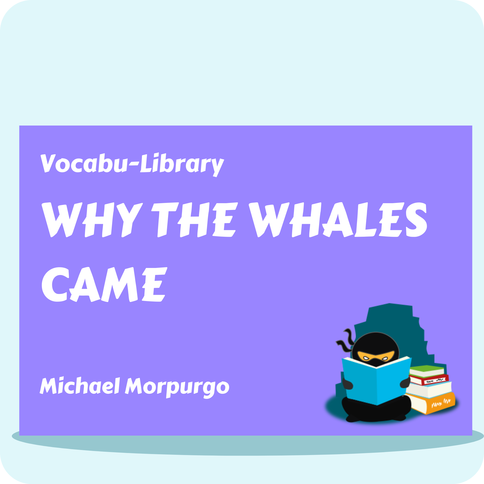 Why The Whales Came Vocabulary Ninja